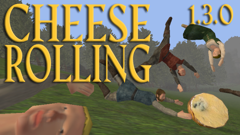 Cheese Rolling - Update 1.3.0 - Living Cheese - Steam News