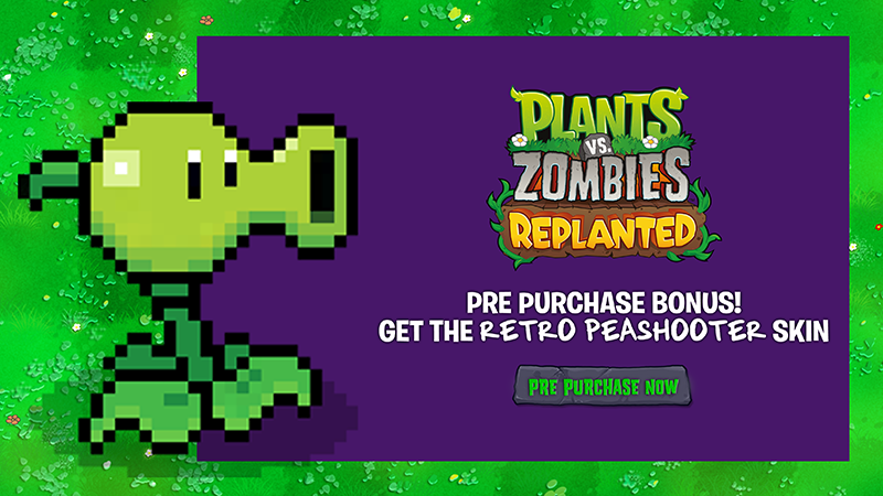Plants vs. Zombies™: Replanted - Get a Retro Peashooter Skin - Steam News