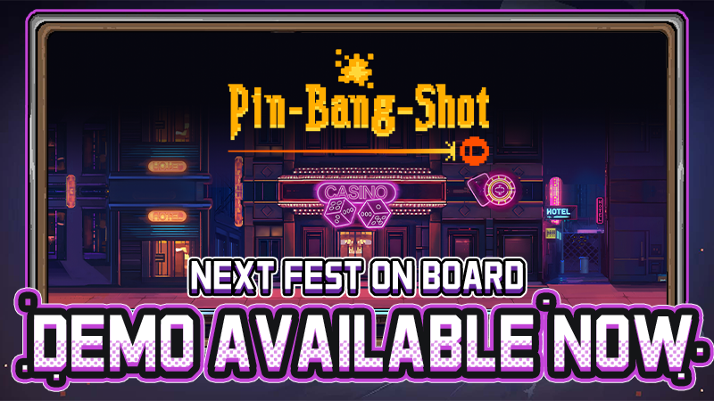 Pin-Bang-Shot! - Pin-Bang-Shot! Demo is now live! See you at the Next ...