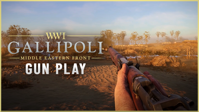 Gallipoli - Gallipoli - Major Improvements to Gun Play - Steam News