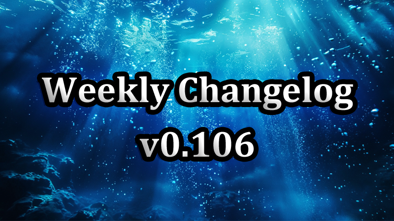 Sinking Eternity - Weekly Changelog: v0.106 - Steam News