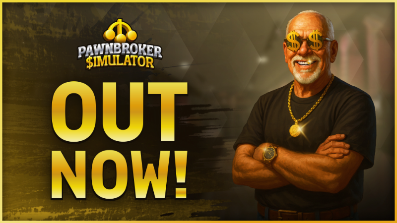 Pawnbroker Simulator (典当行模拟器) - Pawnbroker Simulator is Out Now! - Steam 新闻