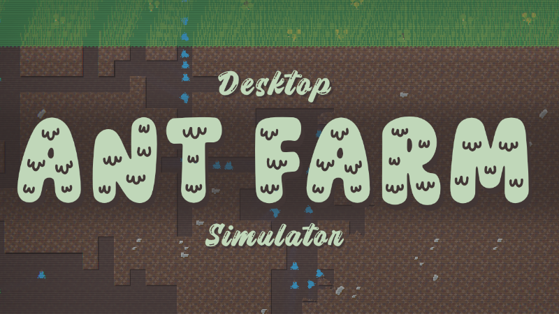 Desktop Ant Farm Simulator - Desktop Ant Farm Simulator is Available ...