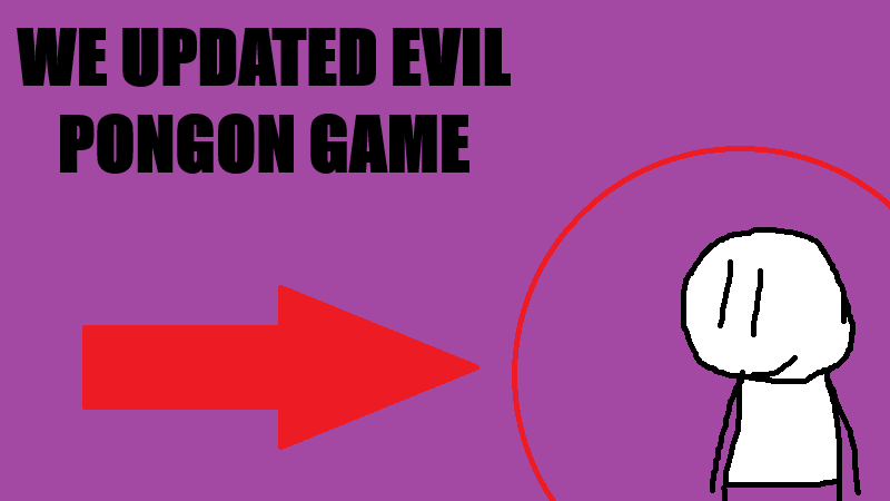 Evil Pongon Game - Update 1 [10/8/2025] - The Game Works. - Steam News