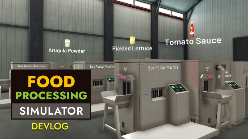 Food Processing Simulator - Development Update: Packaging Variants ...