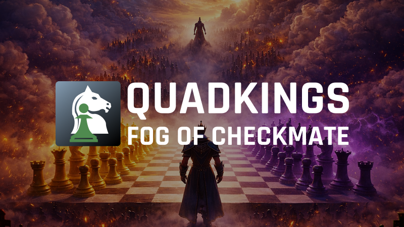QuadKings: Fog of Checkmate - 🚀 Update 2026.06.02 is Live! - Steam News