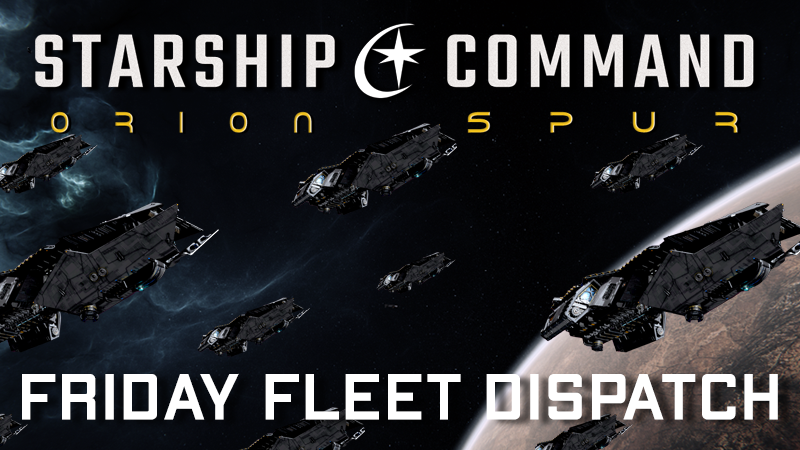Starship Command: Orion Spur - Friday Fleet Dispatch - 12/12/2025 ...