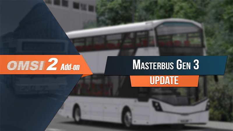 OMSI 2: Steam Edition - 🛠 Update Available: Masterbus Gen 3 - Steam News