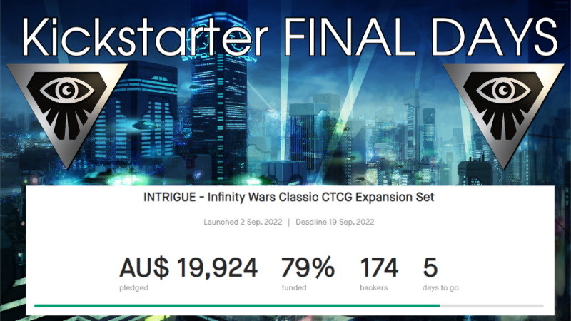 Infinity Wars: Animated Trading Card Game - Intrigue Kickstarter FINAL ...