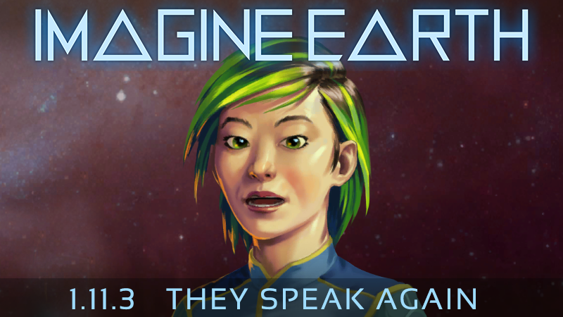 Steam :: Imagine Earth :: 1.11.4 - They speak to us again