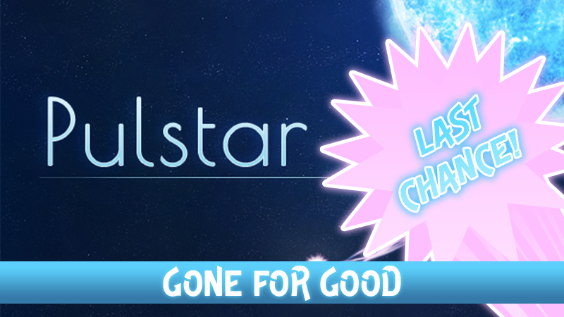 Pulstar - Last chance to grab Pulstar! - Steam News