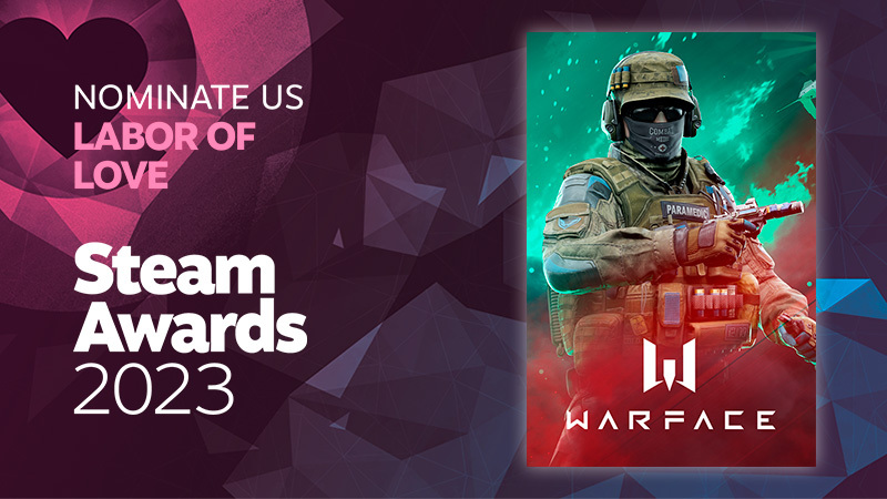 Steam :: Warface: Clutch :: Warface: Labor of Love in the Steam Awards 2023