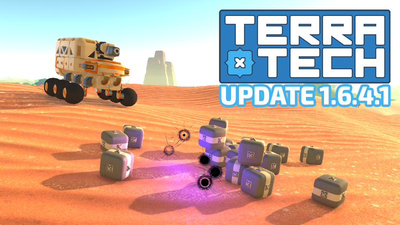 TerraTech - Release Notes - Update 1.6.4.1 - Steam News