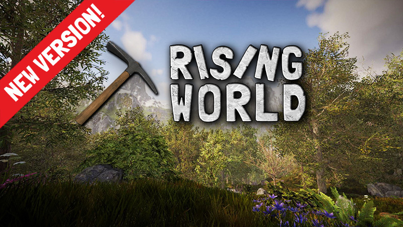Rising World - Update: New Version - Steam News