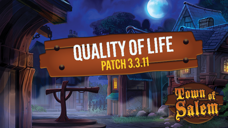 Steam :: Town of Salem :: ToS1 Patch 3.3.11 - Quality of Life Update! 📜🎉