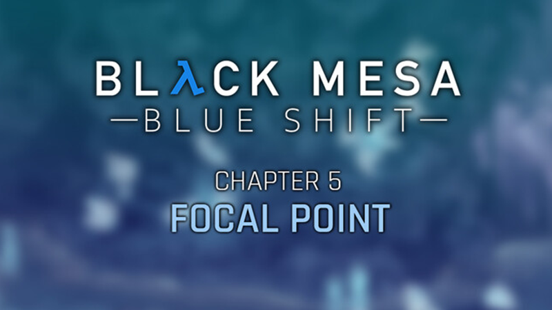 Black Mesa - HECU Collective’s Black Mesa: Blue Shift Chapter 5 Focal Point Sneak Peeks - Steam News