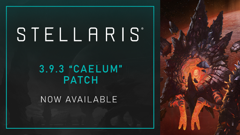 Stellaris - 3.9.3 "Caelum" Patch Released - Steam News